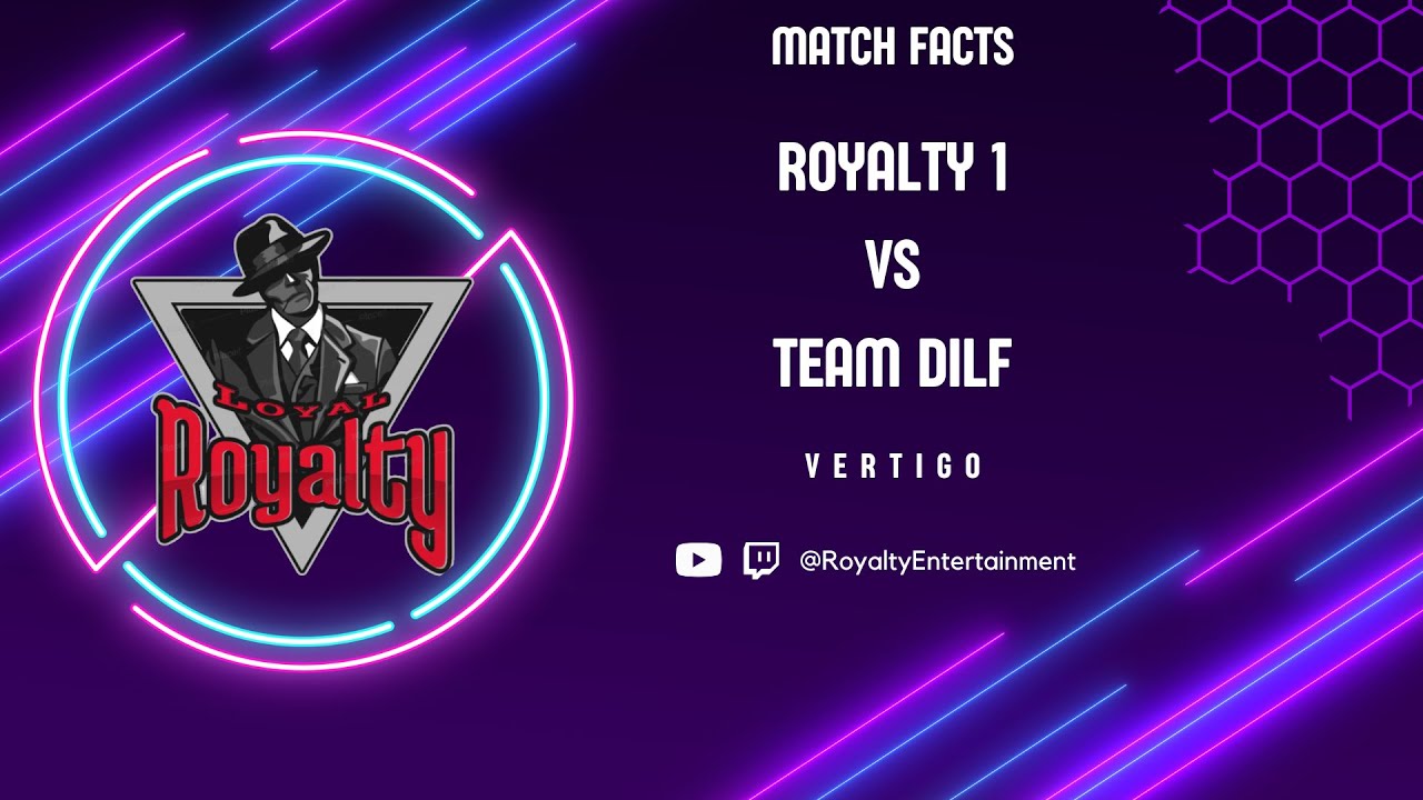 Royalty League Match : Royalty 1 vs Team Dilf - Vertigo - Oldboys ...