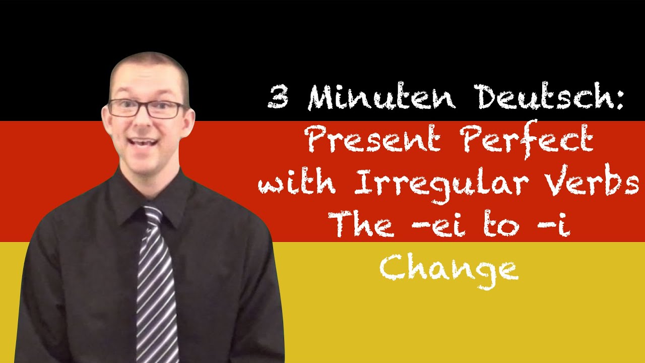 Present Perfect with Irregular Verbs: The -ei to -i Change - 3 Minuten ...