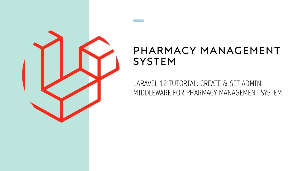 #9. Laravel 12 Tutorial: Create & Set Admin Middleware for Pharmacy ...