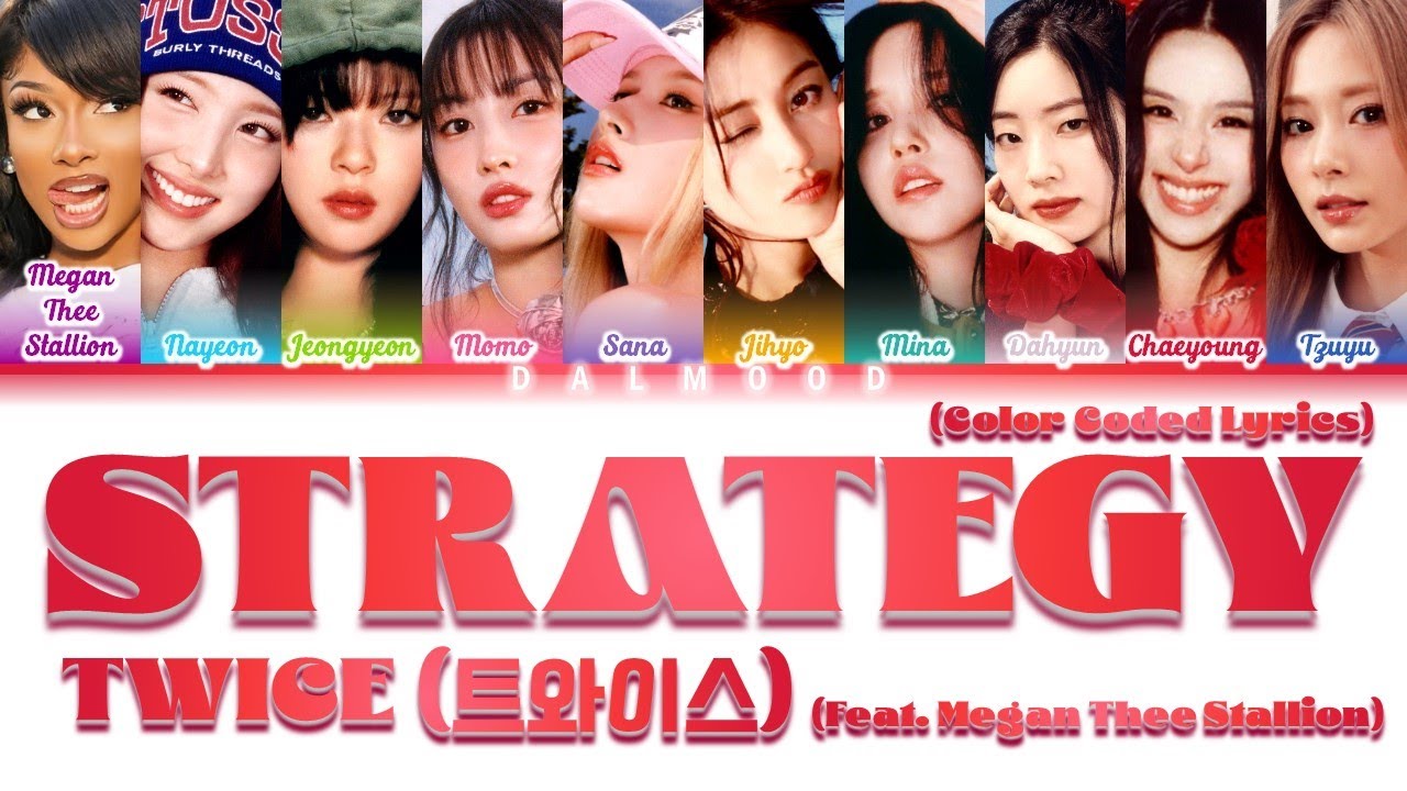 TWICE (트와이스) - Strategy (Feat. Megan Thee Stallion) [Color Coded Lyrics ...