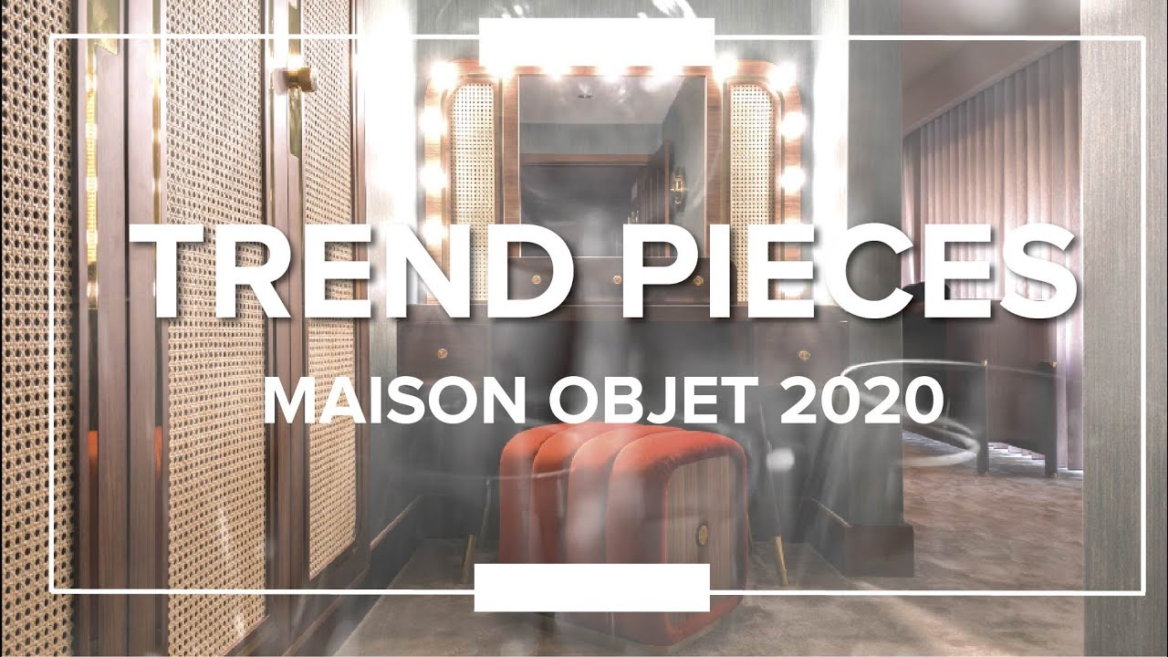 Trend New Pieces at Maison et Objet 2020 - YouTube