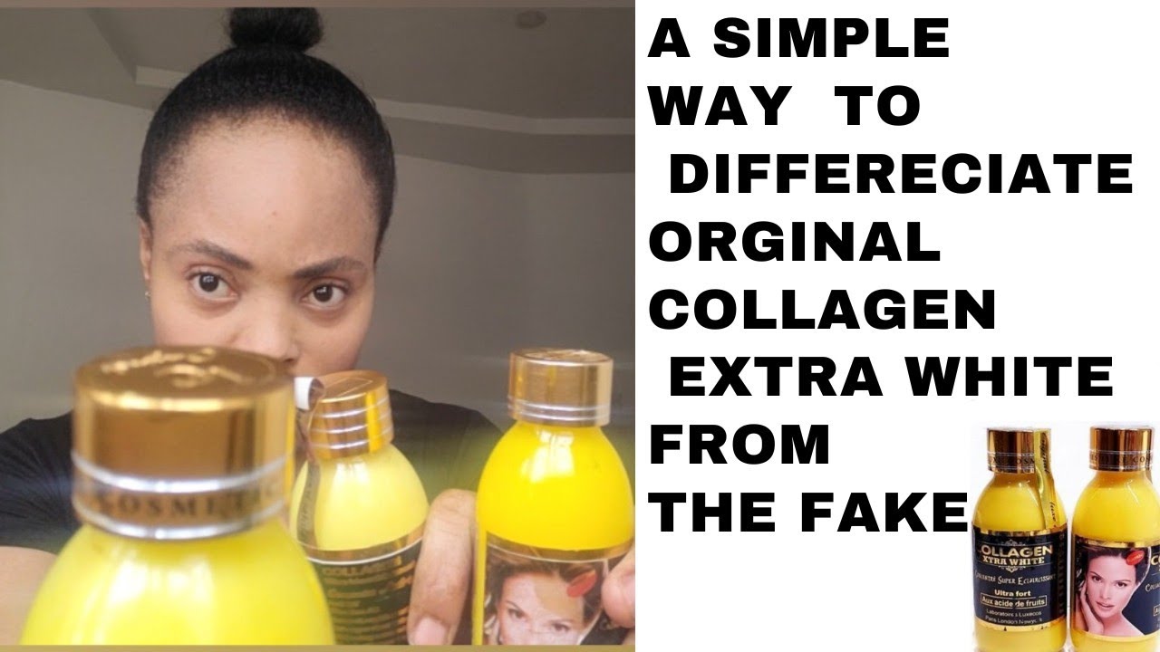 A SIMPLE WAY TO DIFFERECIATE ORGINAL COLLAGEN EXTRA WHITE FROM THE FAKE ...