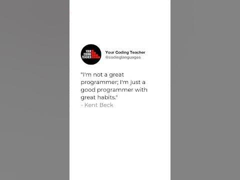 "I'm not a great programmer; I'm just a good programmer with great ...