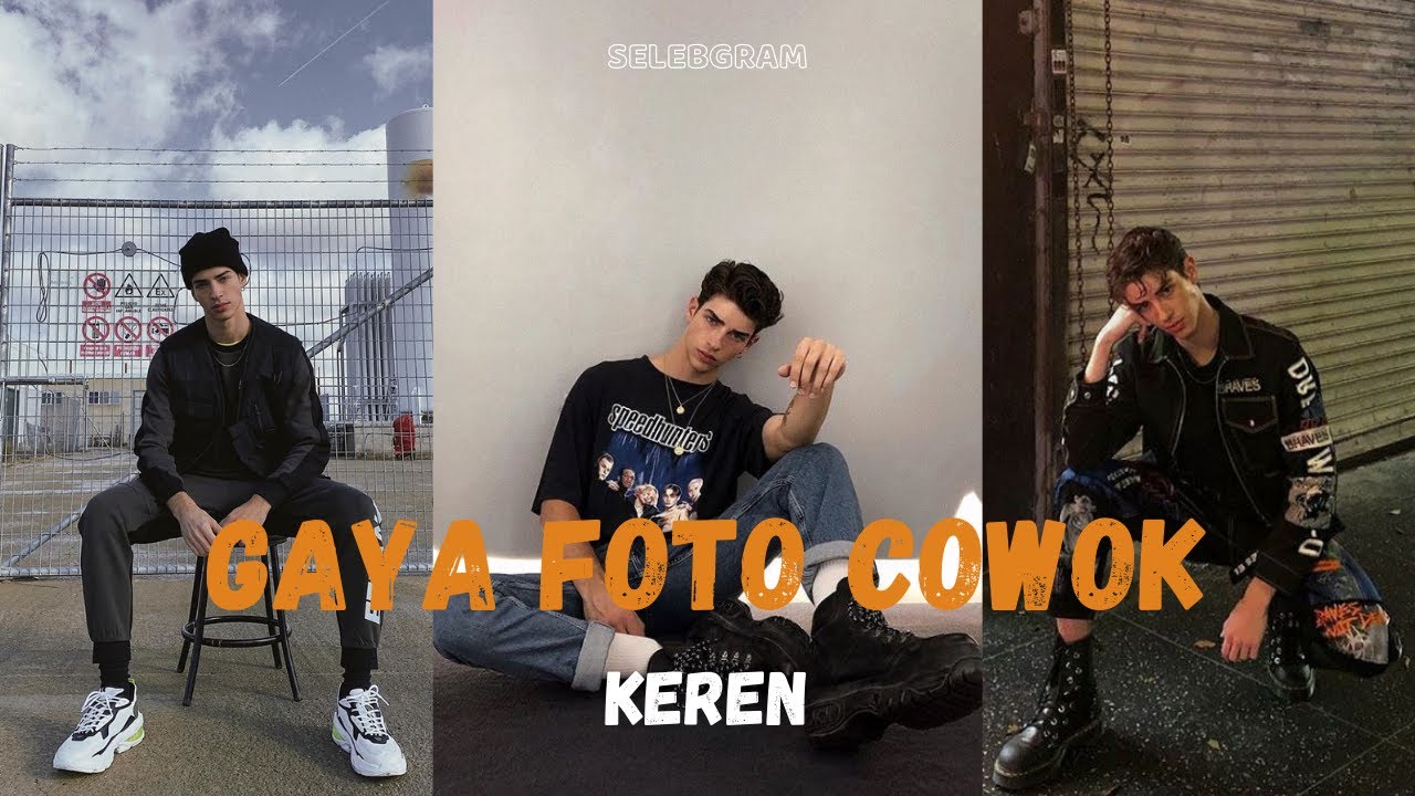 Ide Gaya Foto Cowok Keren Ala Selebgram Youtube