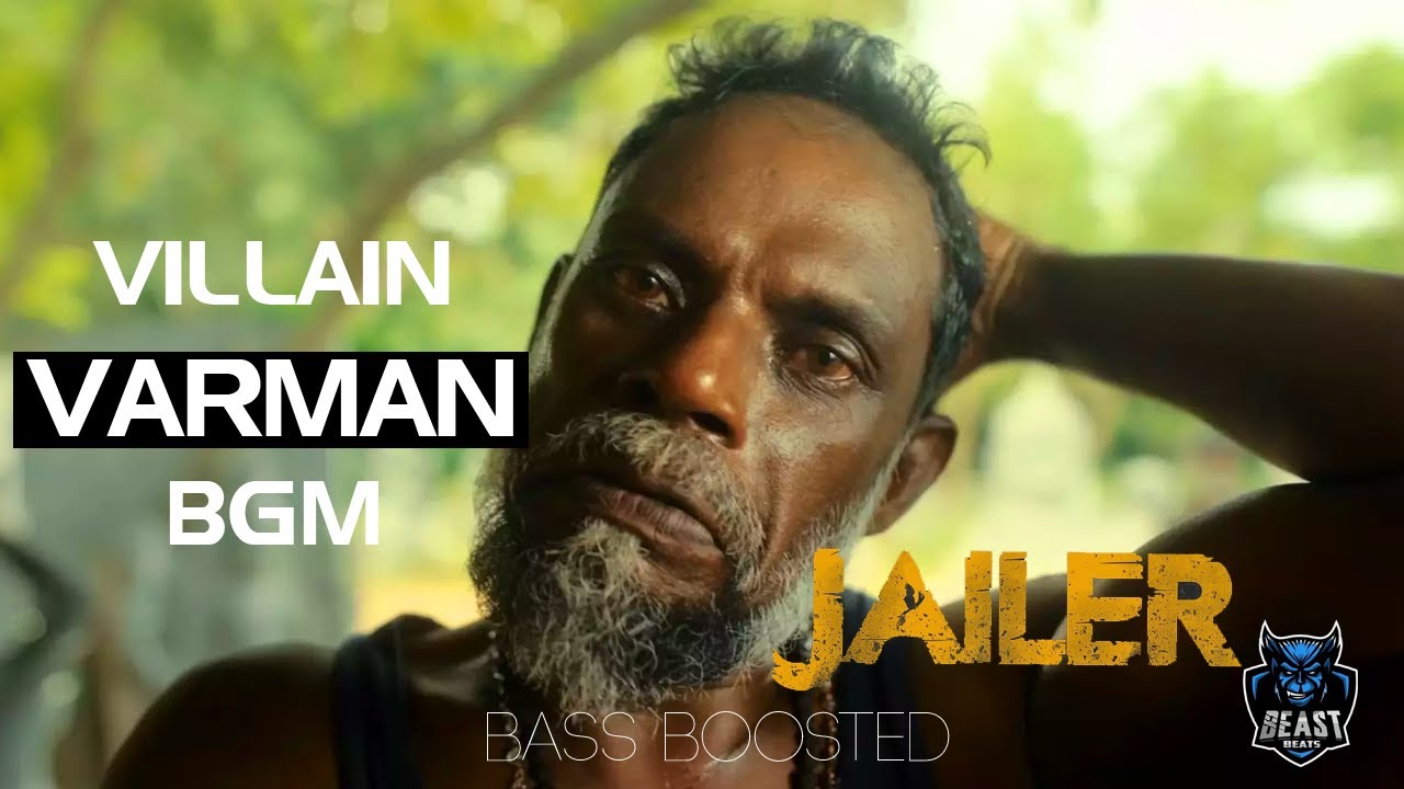 Jailer - Villain Varman BGM - Bass Boosted | Superstar Rajinikanth ...