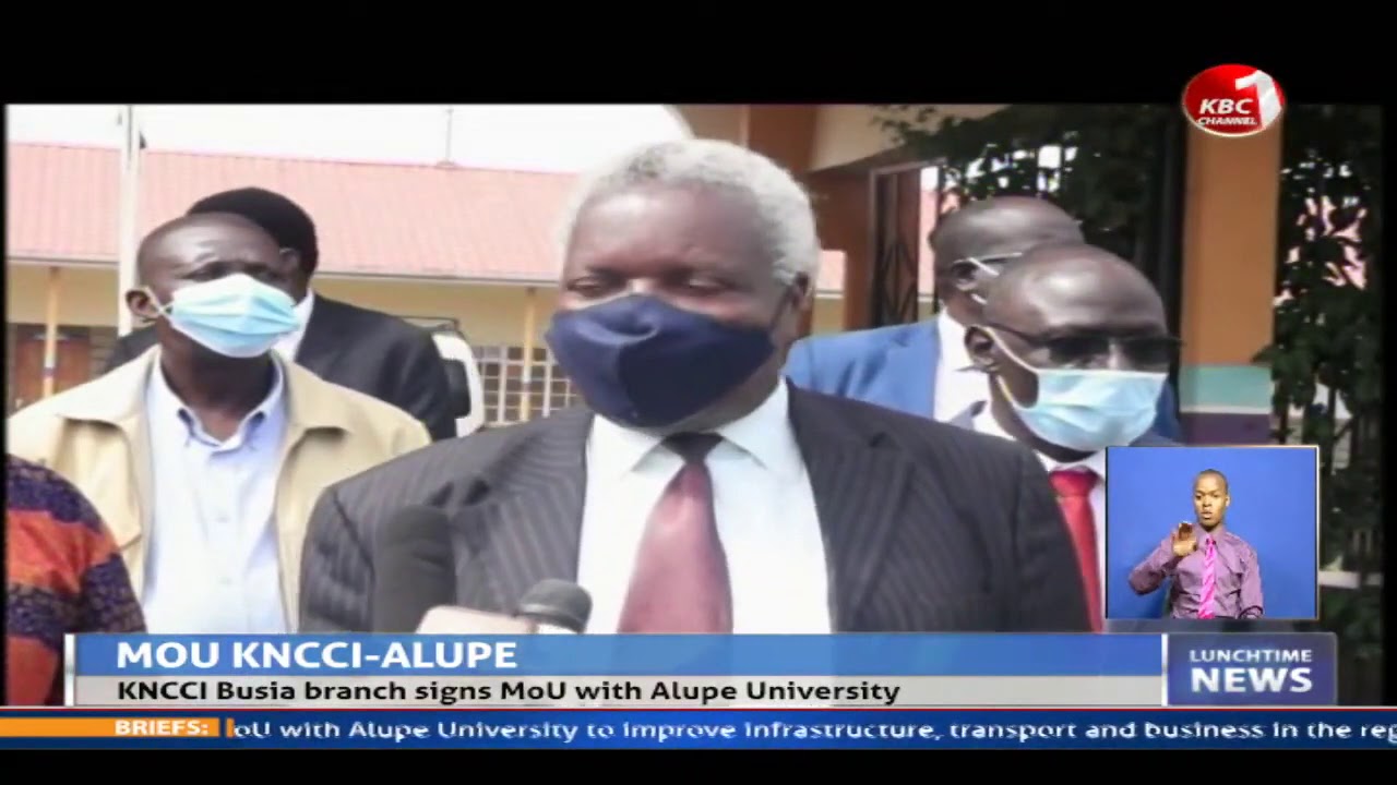 KNCCI signs MoU with Alupe University to improve business in Busia ...