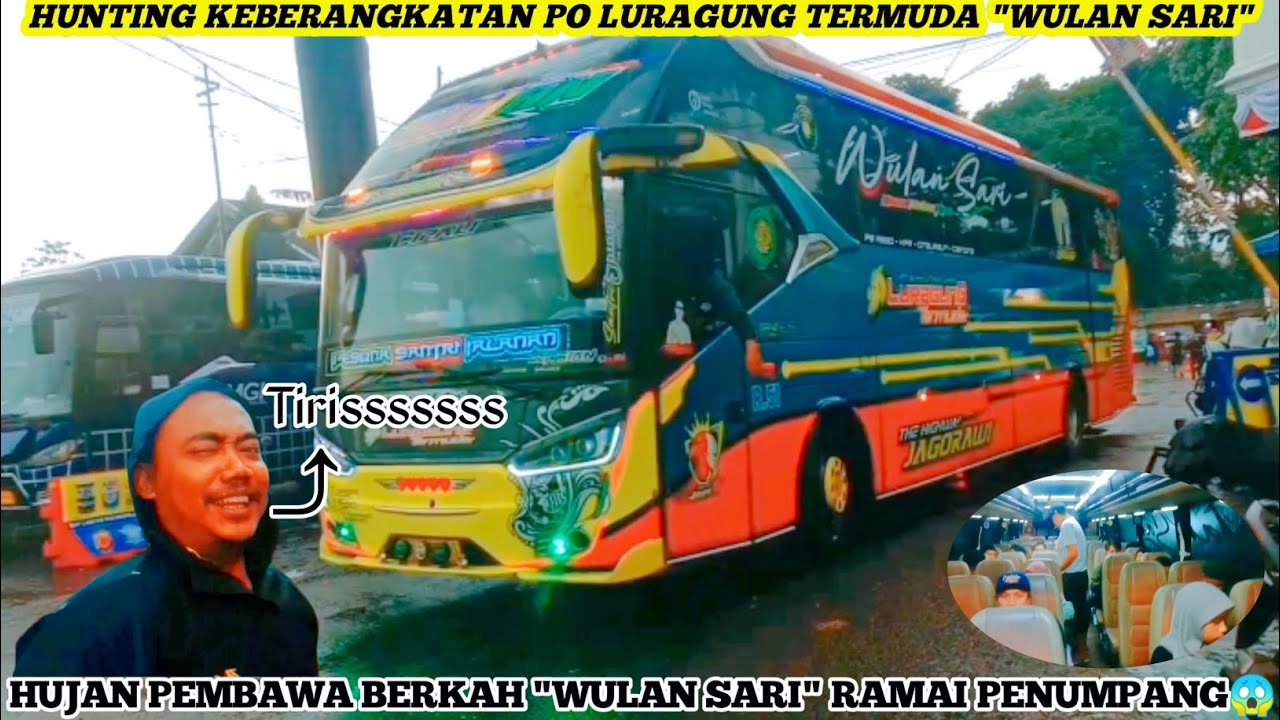 Hunting Keberangkatan Po Luragung Termuda "Wulan Sari" || Hujan Penuh Berkah "Wulan Sari" Full ...
