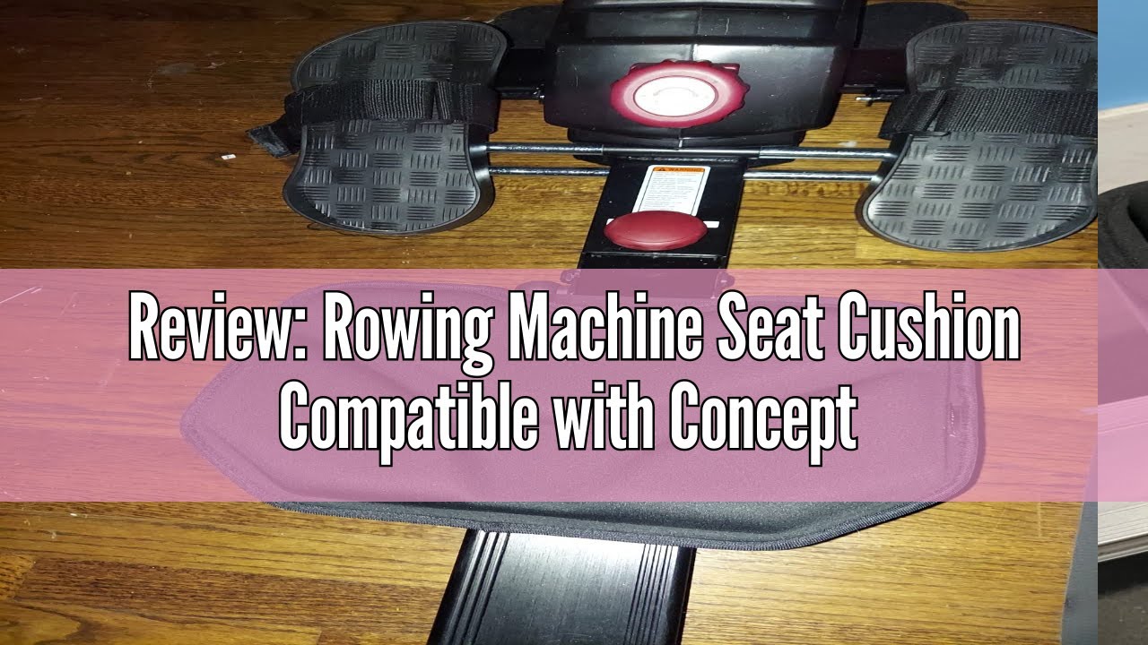 Review: Rowing Machine Seat Cushion Compatible with Concept 2 Rowing ...