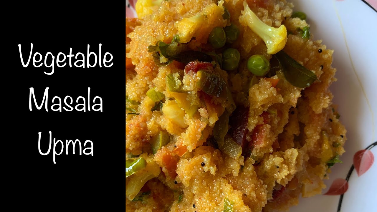 Vegetable Masala Upma - YouTube