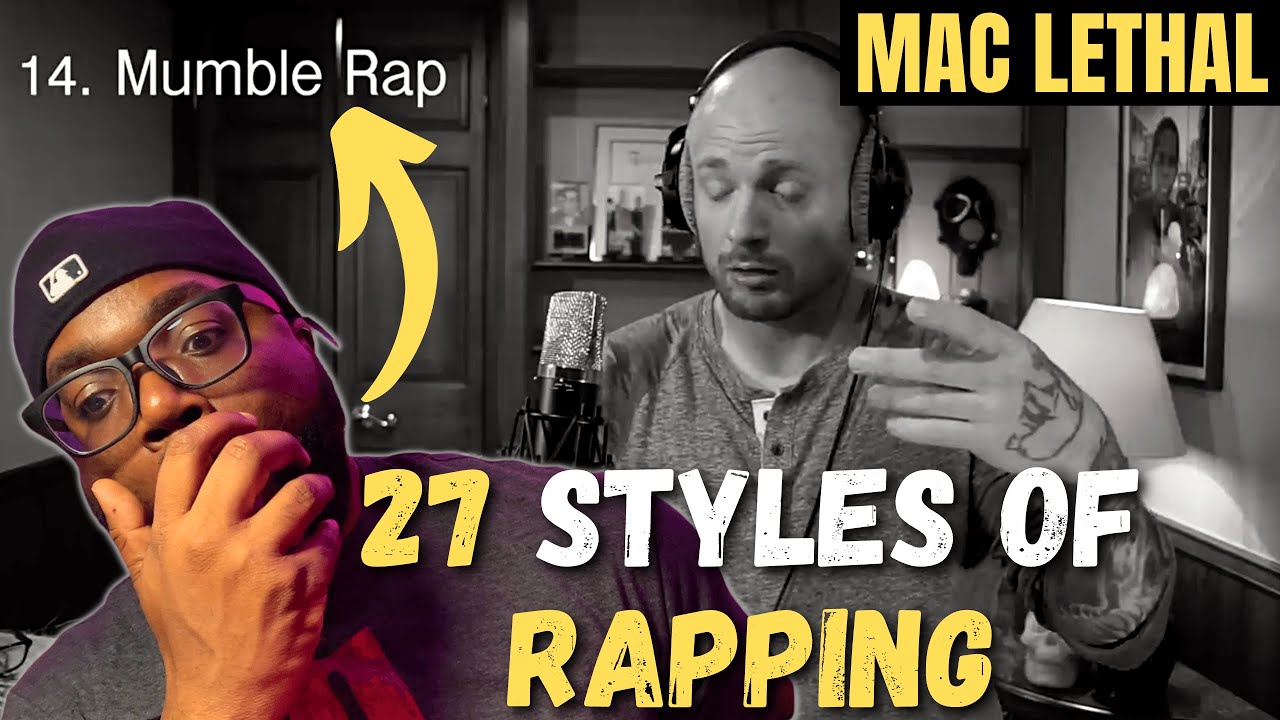And then I heard Mac Lethal - 27 Styles of RAPPING (REACTION) - YouTube