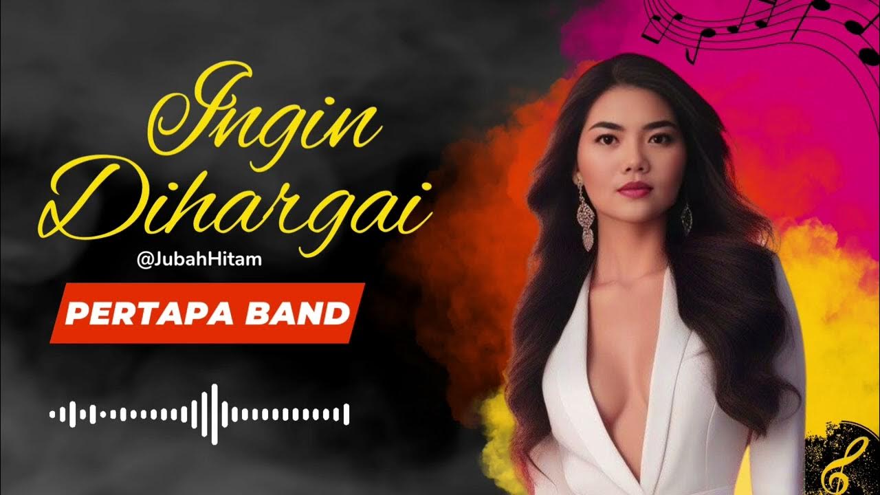Ingin Dihargai - Pertapa Band - YouTube