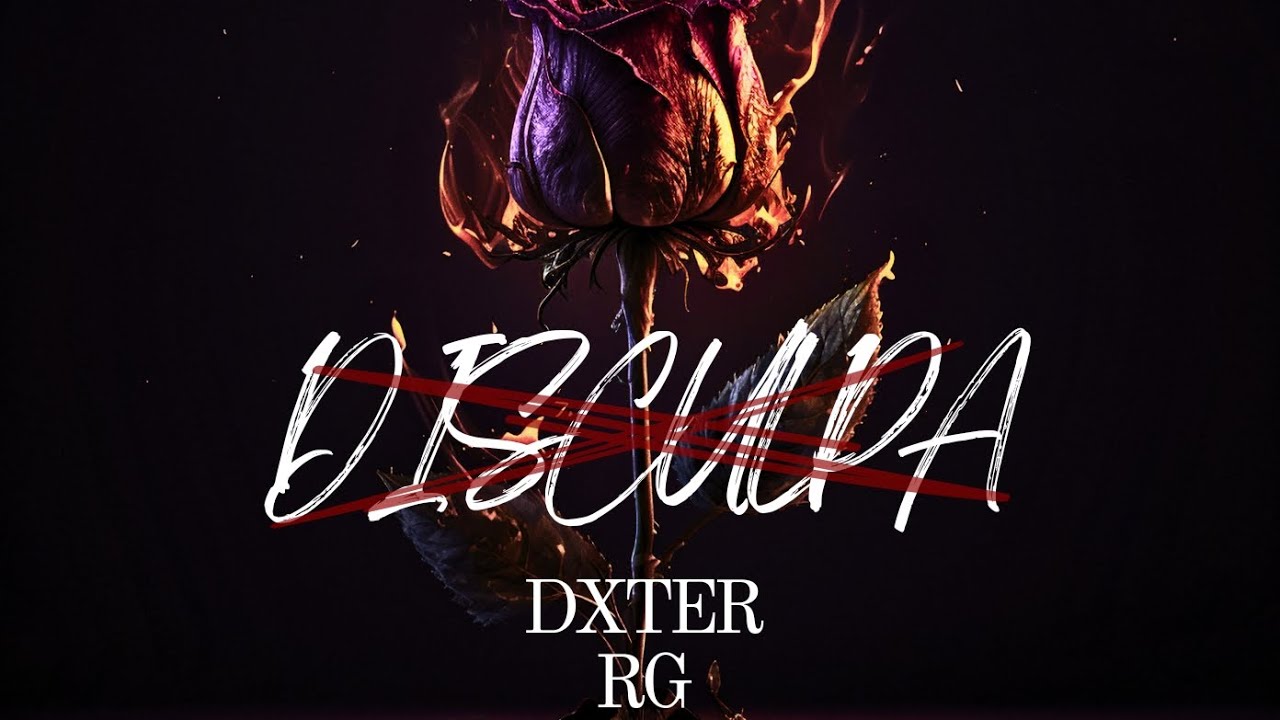 DXTER RG - DISCULPA (Audio Oficial) Prod. By. FranKhoo/SKS SKILLKINGS ...