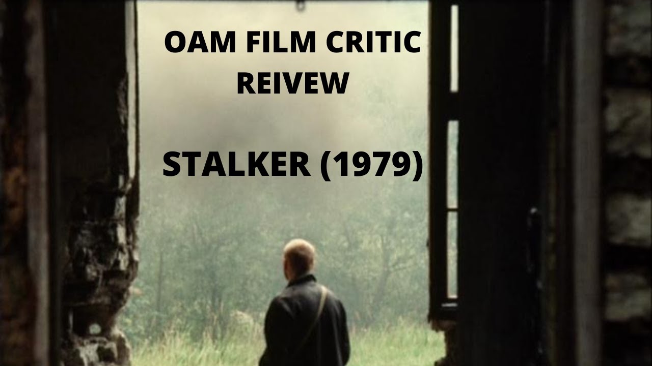Oam film Critic review STALKER (1979) - YouTube