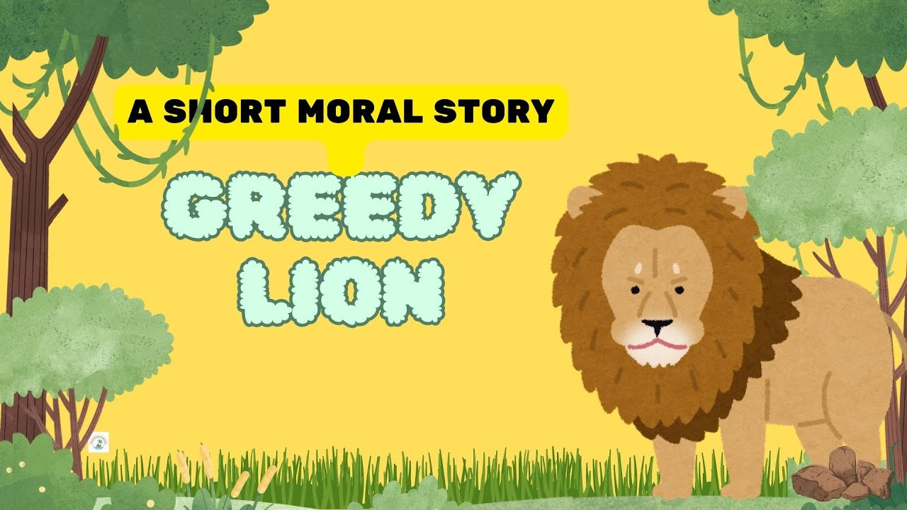 GREEDY LION | CHILDREN'S STORY | SHORT STORIES | MORAL STORIES | DADIMA ...