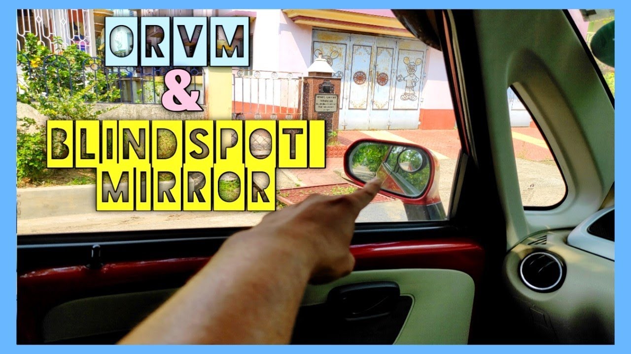 ORVM Correct Adjust and Importance of BlindSpot Mirror I ...