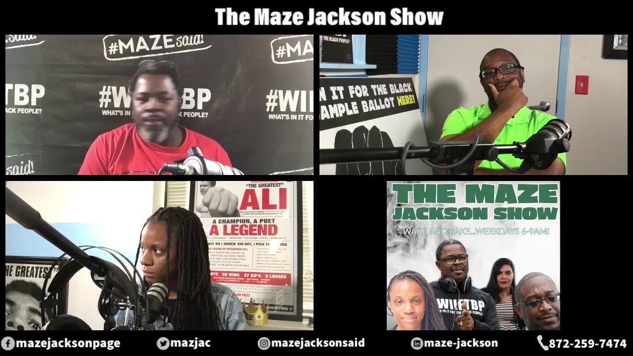 Watch The Maze Jackson Show Live....Black Madigan Strategy, Police ...