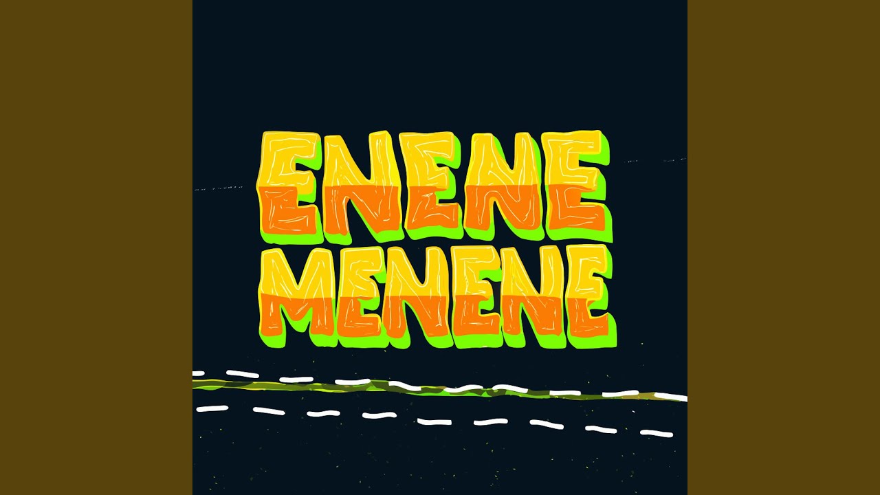 Enene Menene - YouTube