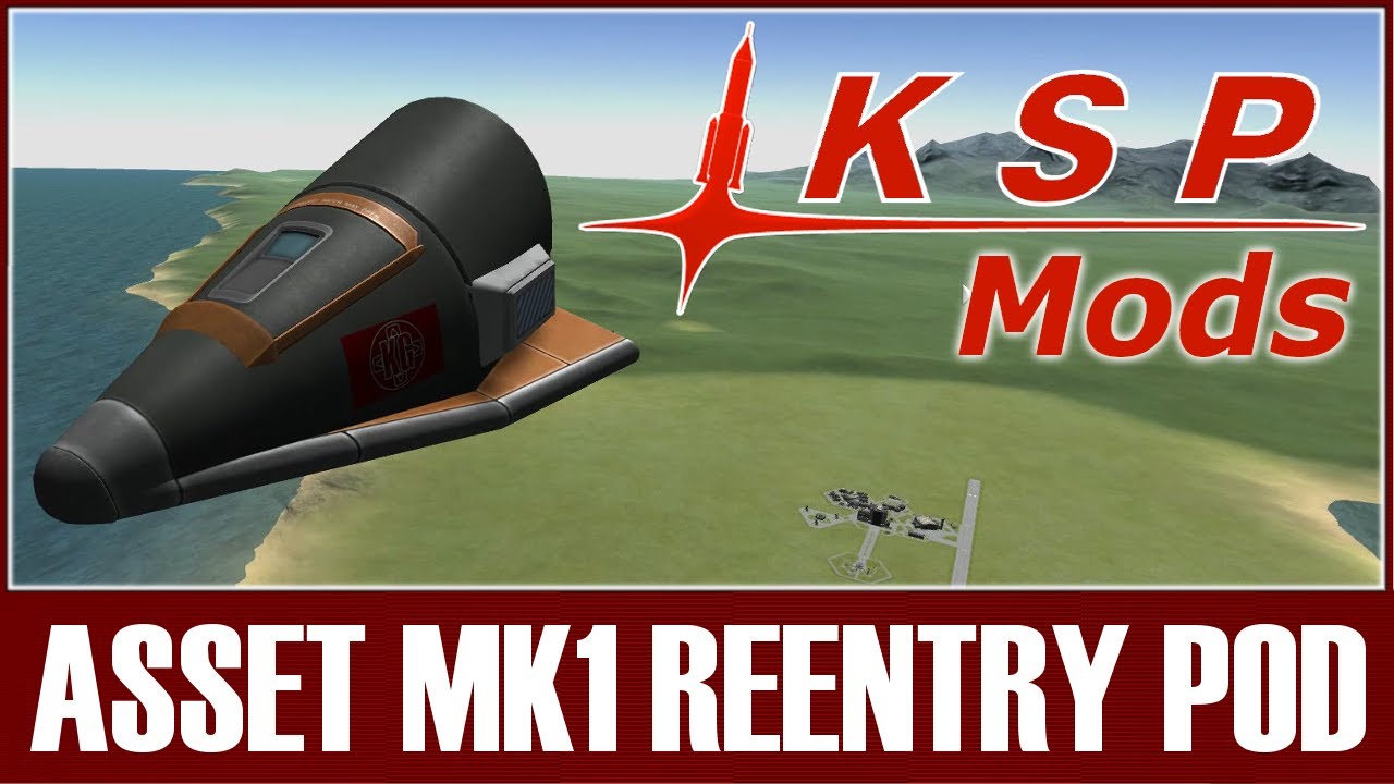 KSP Mods - ASSET Mk1 Reentry Pod - YouTube