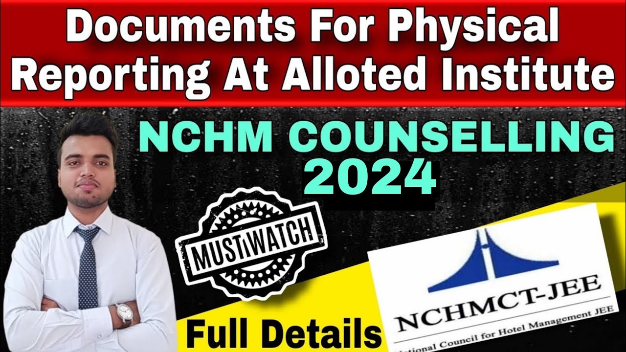 Nchm Counselling 2024 | Documents For Physical Reporting At Alloted ...