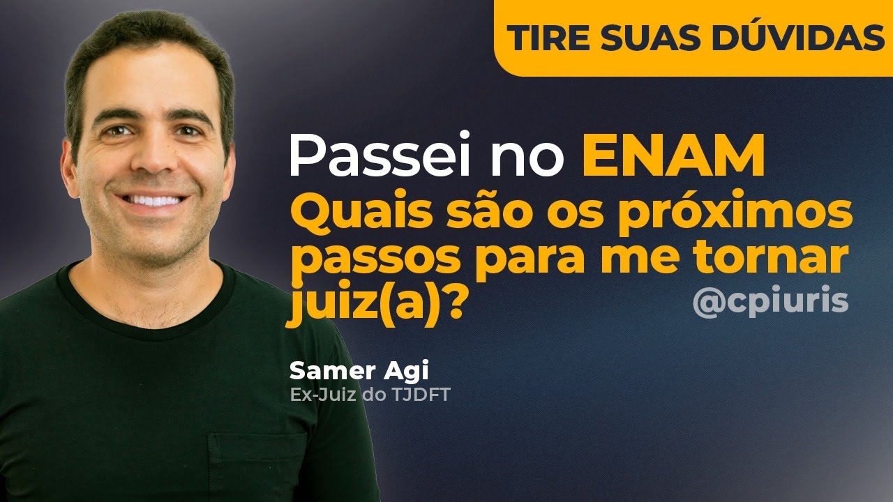 TIRE SUAS DÚVIDAS - QUAIS OS PRÓXIMOS PASSOS APÓS A APROVAÇÃO NO ENAM ...