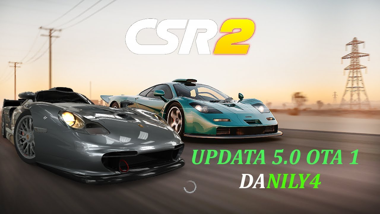 CSR2 | 5.0 UPDATE NEW CARS #DANILY4CSR2 - YouTube
