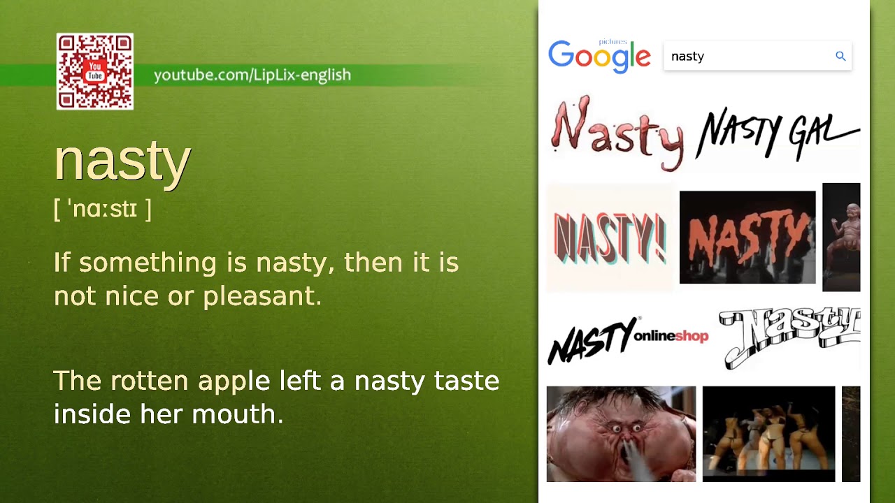Nasty : B1 level english vocabulary lesson, www.LipLix.com - YouTube