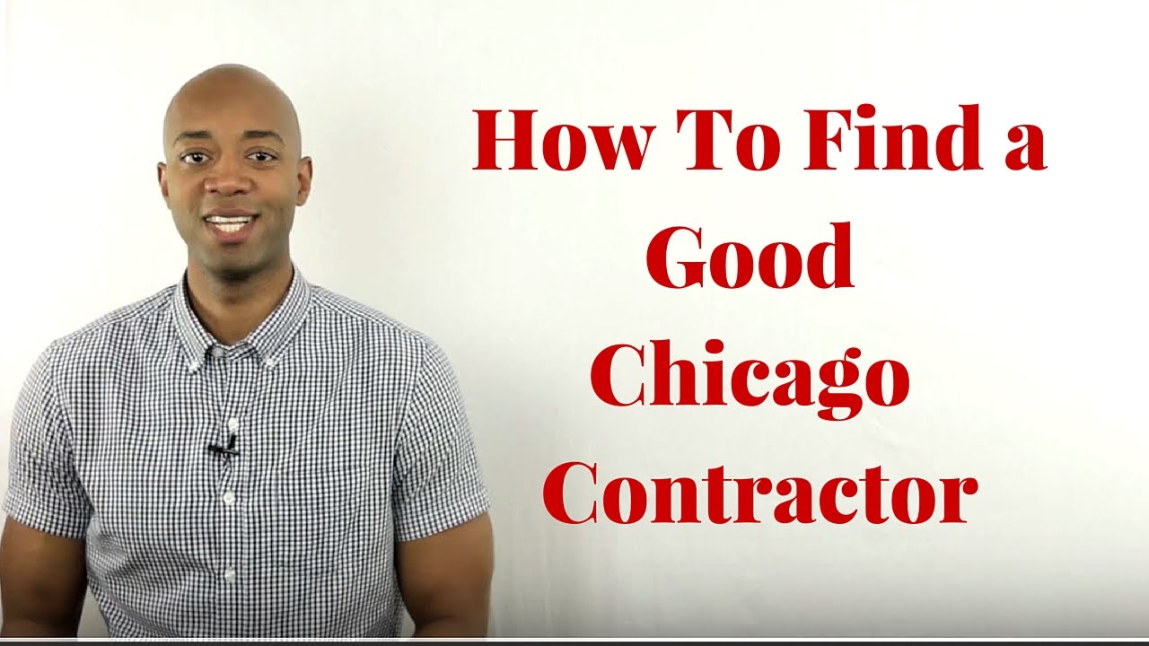 Finding Good Chicago Contractors - YouTube