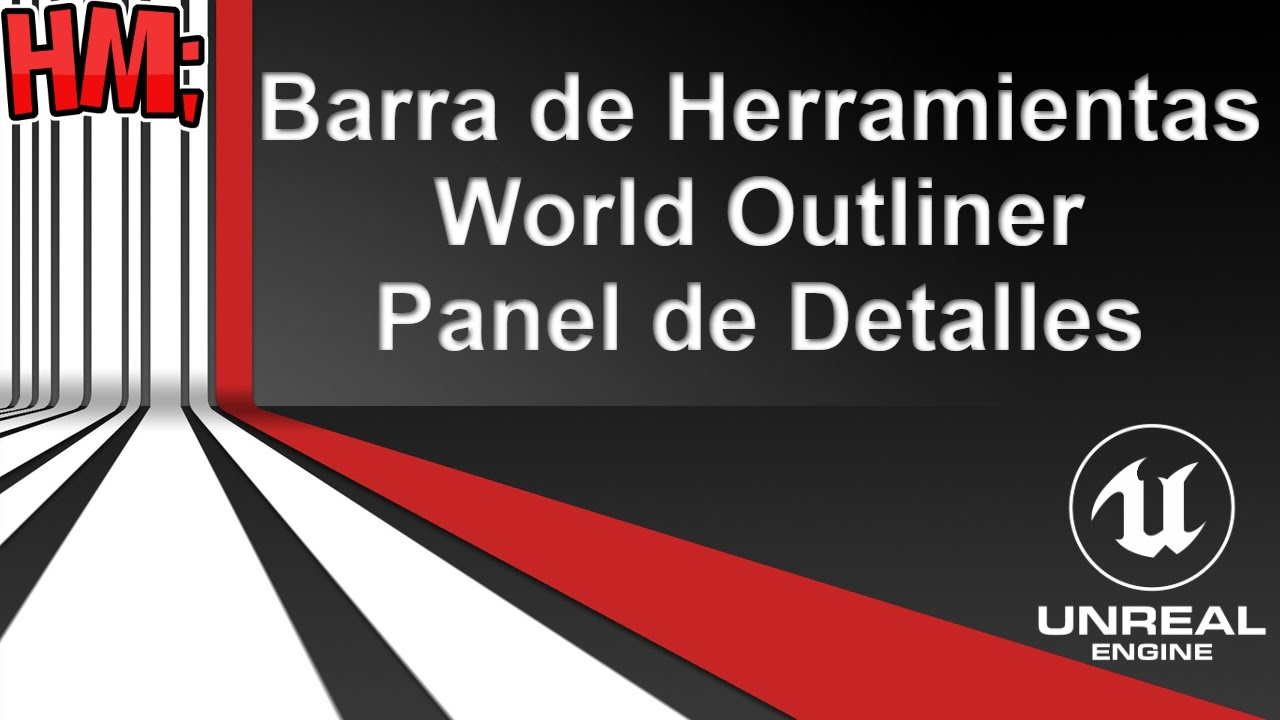 🎓 Curso Unreal Engine 4 | #4 Barra de Herramientas, World Outliner y ...