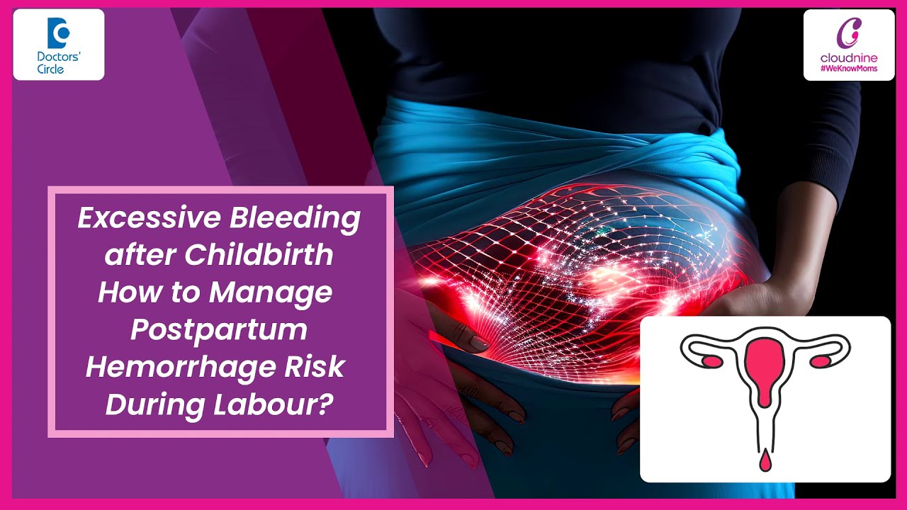 Excessive Bleeding After Childbirth? How to Prevent PPH - Dr. Sandhya M ...