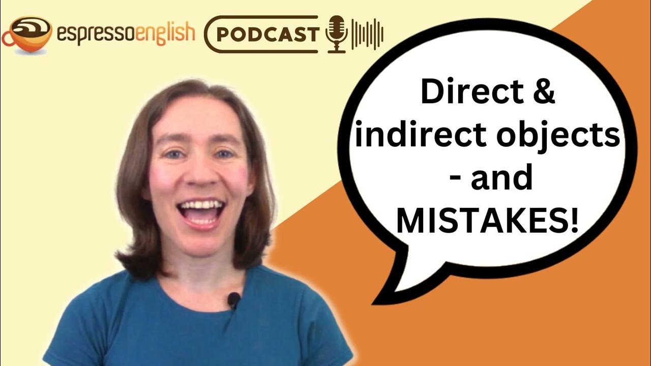 Direct & Indirect Objects - and MISTAKES! - YouTube Music
