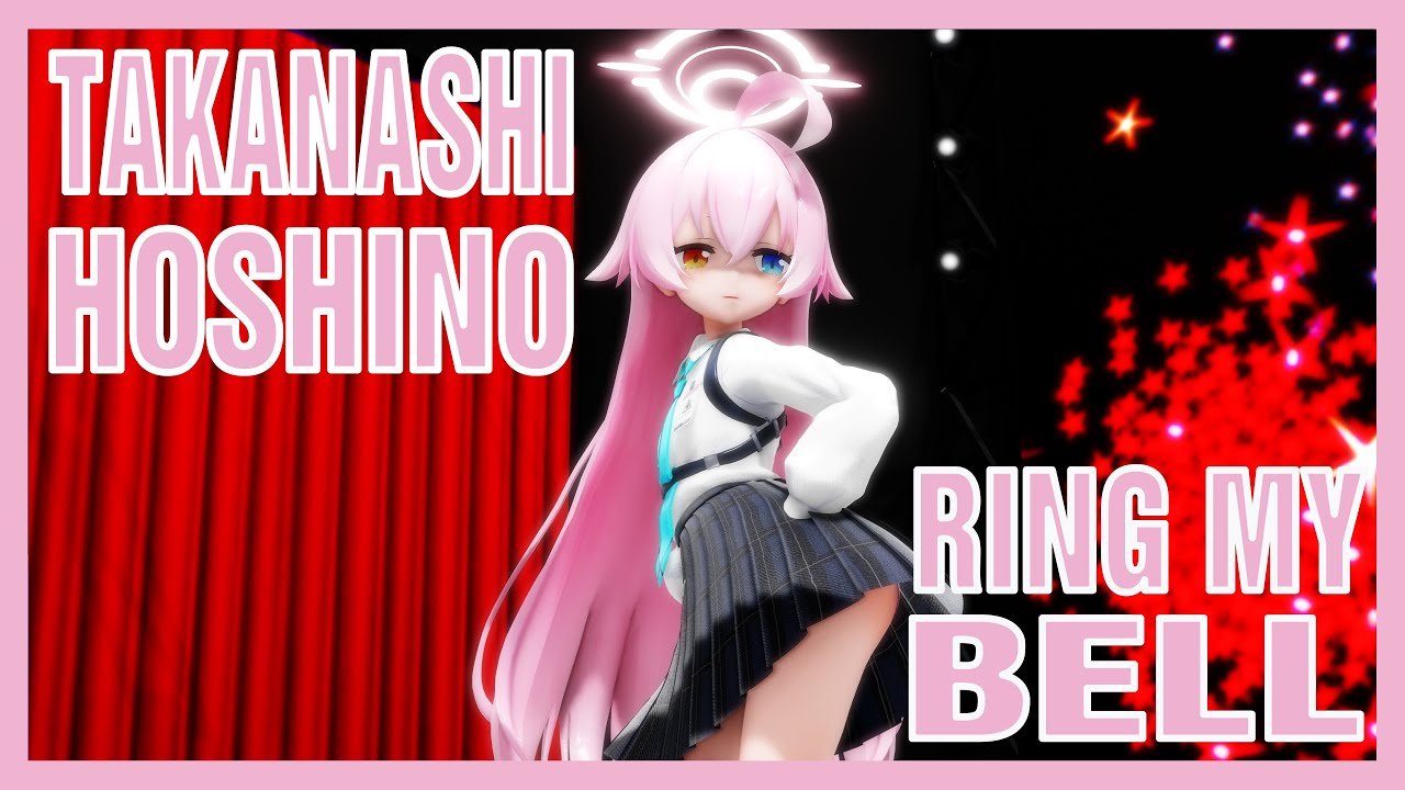 【MMD ブルーアーカイブ Blue Archive 4k 60FPS】Takanashi Hoshino - Ring my Bell # ...
