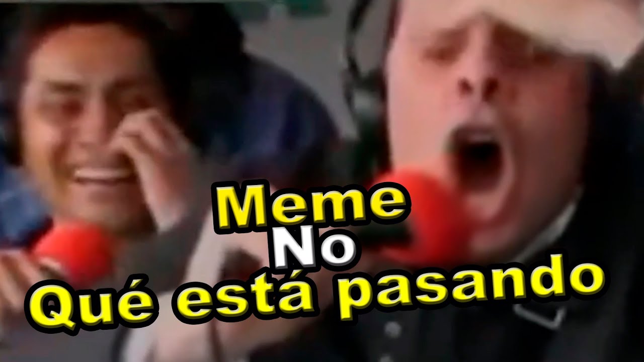 Meme No que esta pasando doctor que esta pasando - YouTube