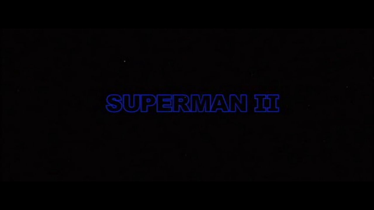 Superman II (The Richard Donner Cut) (1980) - Opening Credits ...