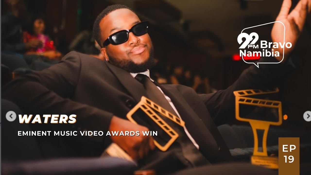 #Bravo Namibia - Waters - Eminent Music Video Awards - YouTube