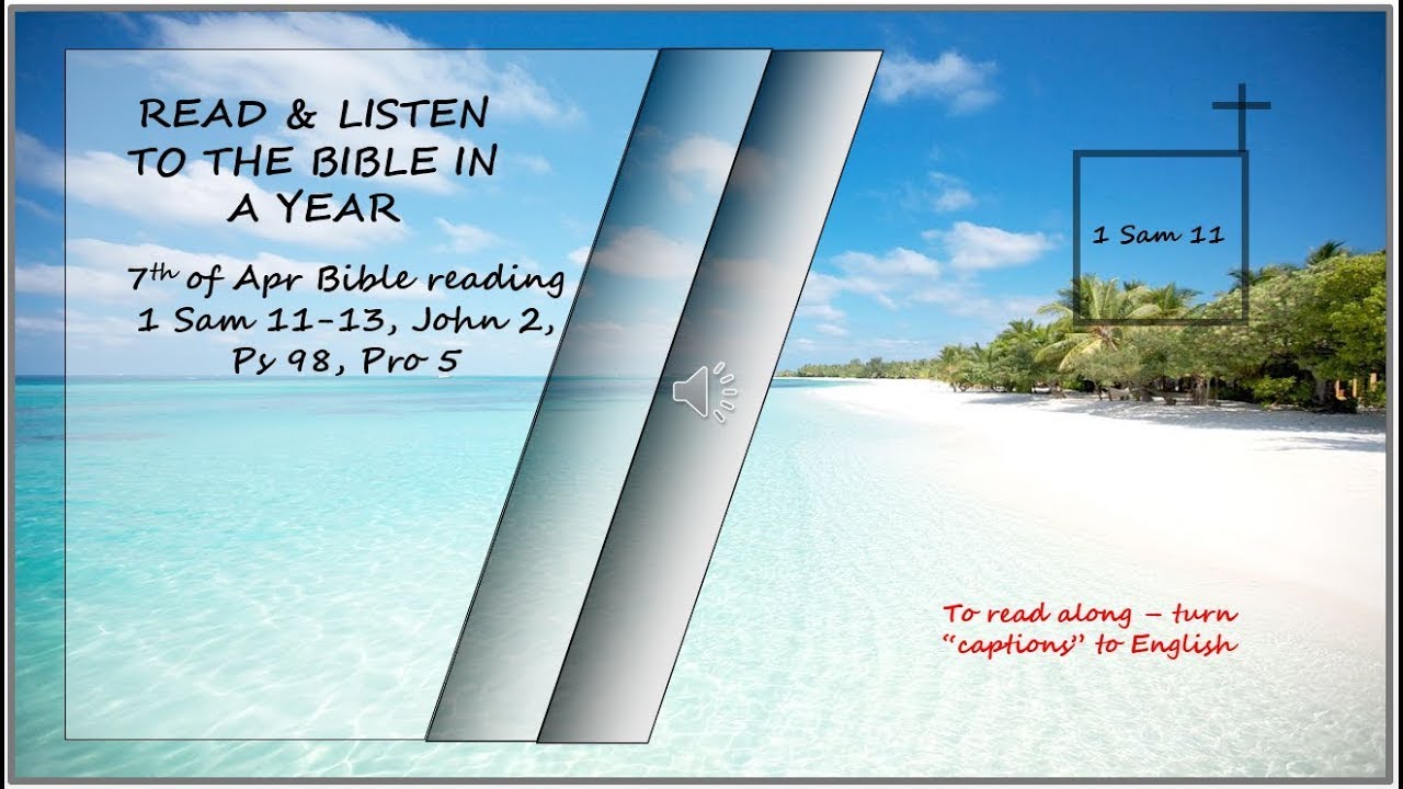 Listen to the Bible in a year 7th of Apr Bible Reading Read by David ...