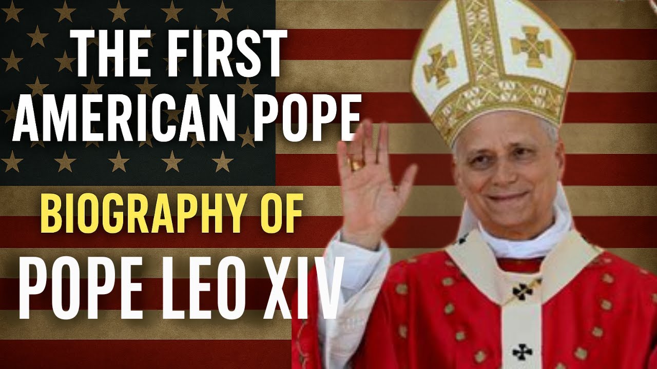 The First American Pope | Biography of Pope Leo XIV - YouTube