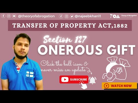 Onerous gifts: Sec. 127 Transfer of Property Act 1882 - YouTube