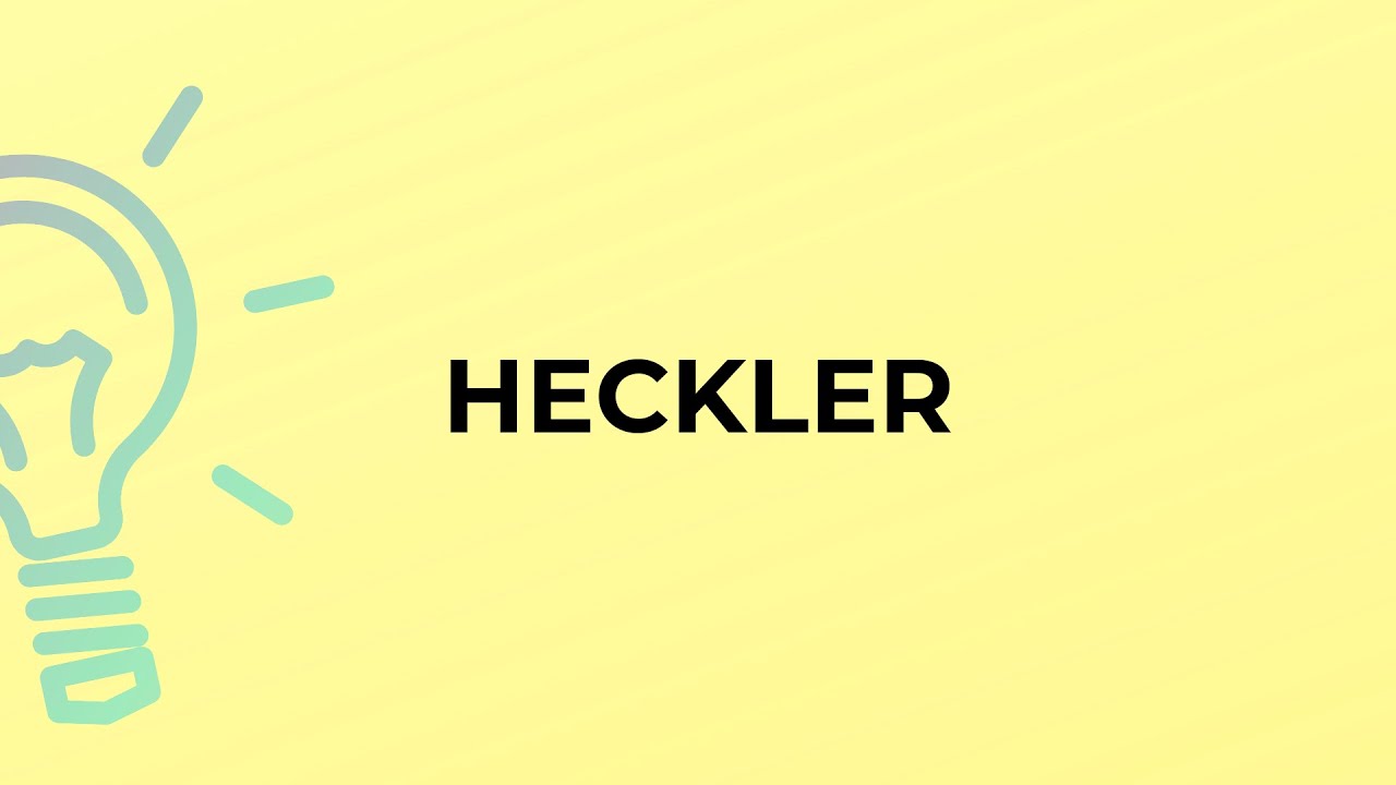 What is the meaning of the word HECKLER? - YouTube