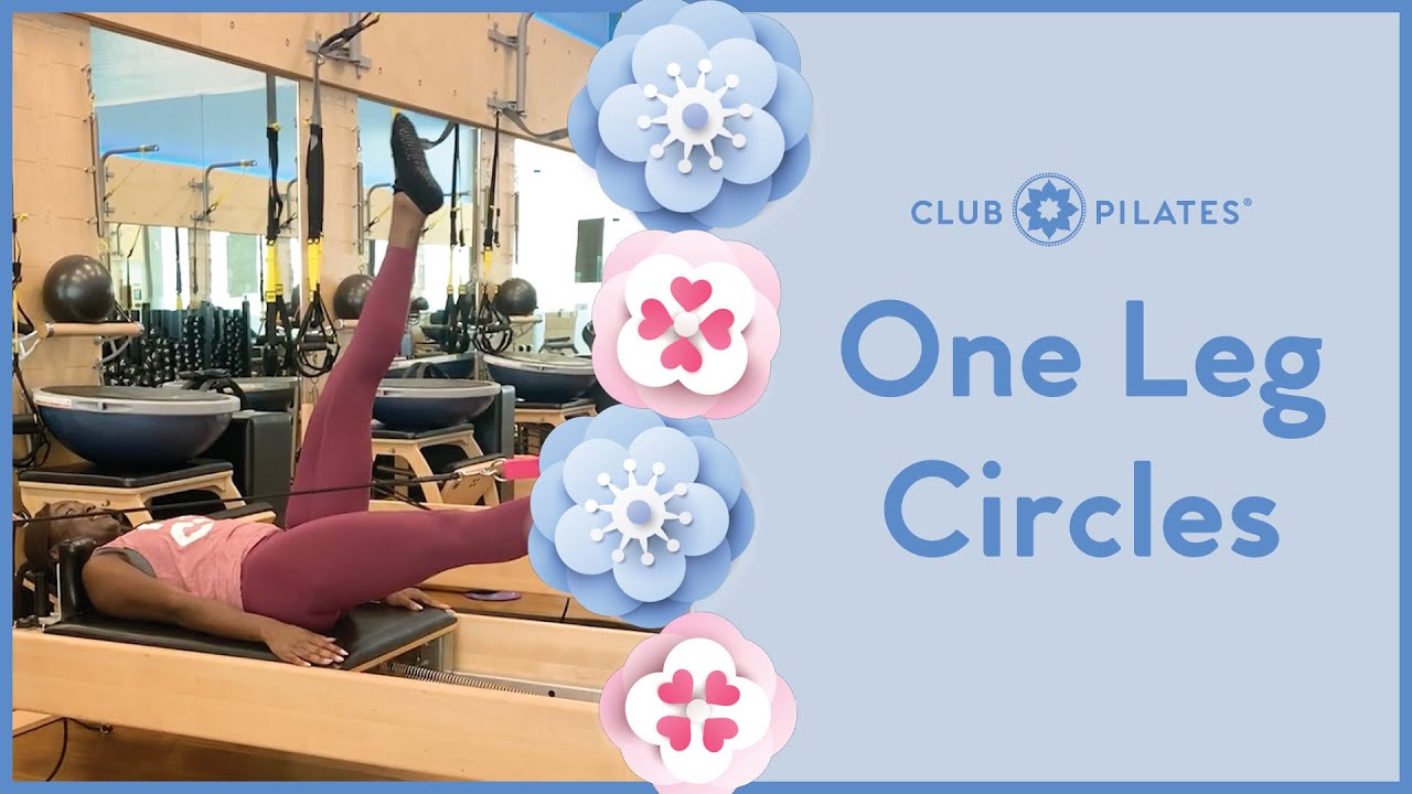 One Leg Circle: Stretch Your Love Challenge | Club Pilates - YouTube