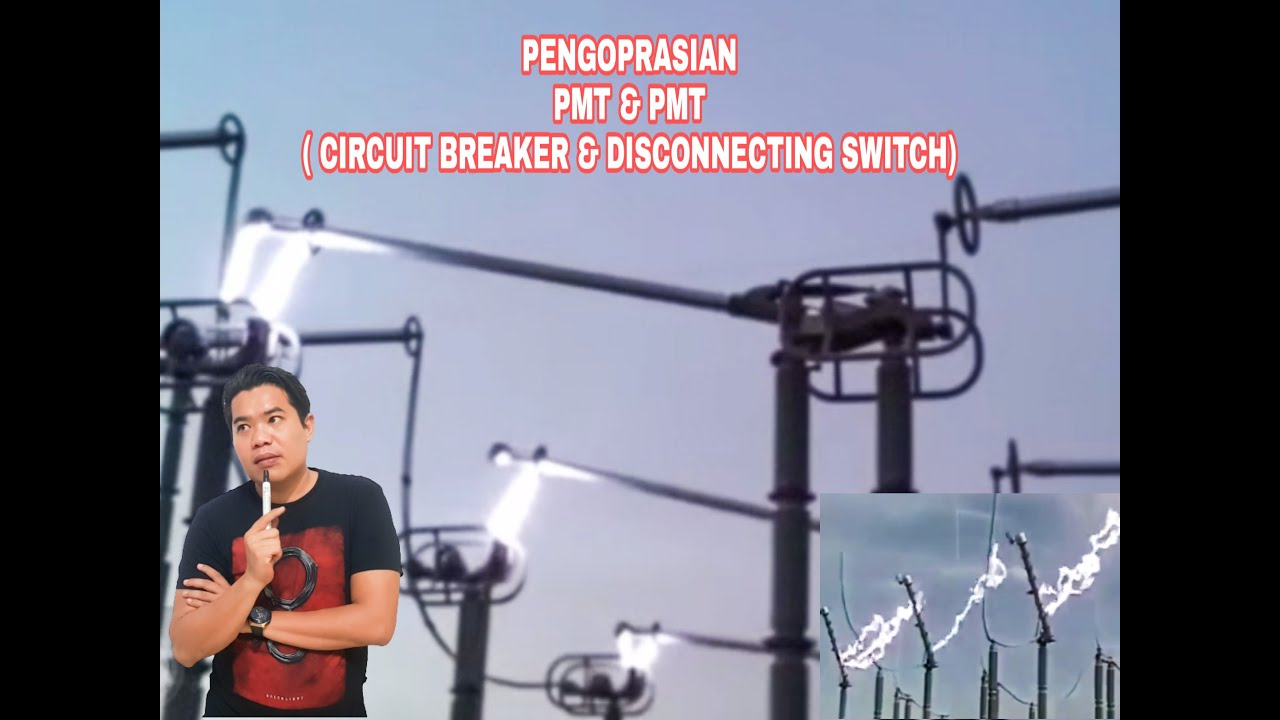 Circuit Breaker dan Disconnecting Switch - YouTube