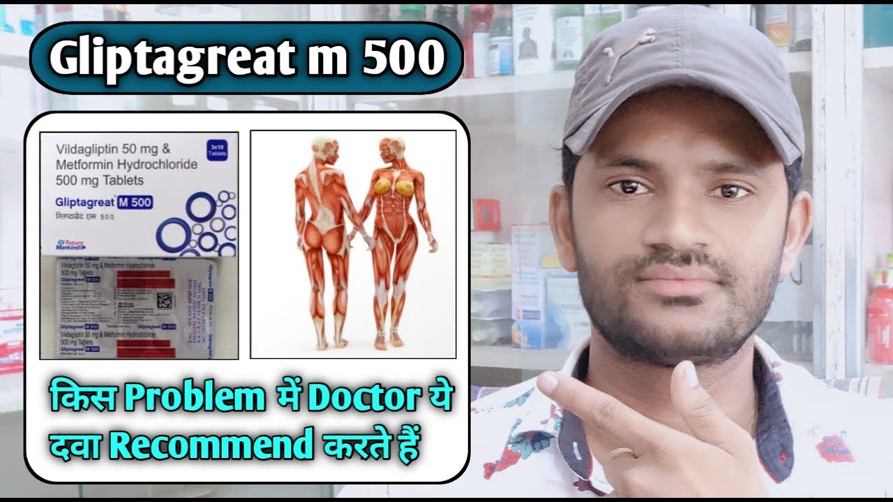 Gliptagreat m 500 tablet use dose benefits and Side effects full review ...