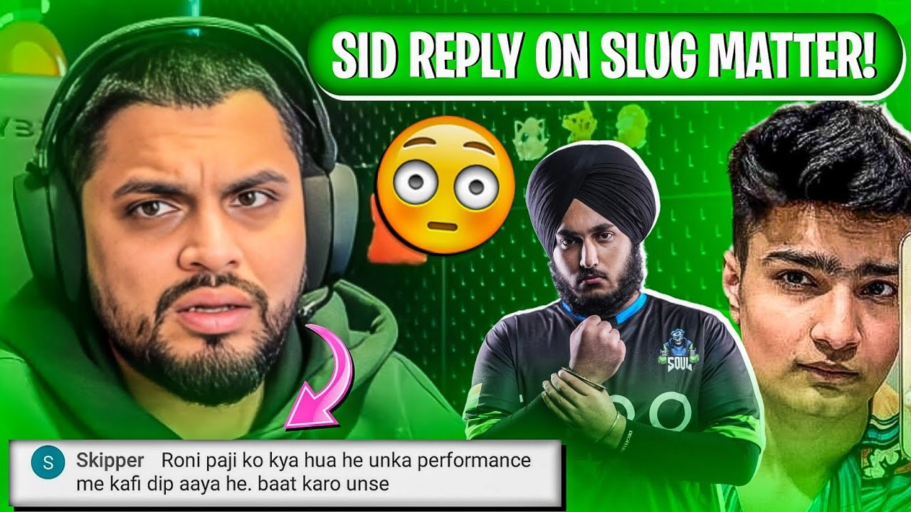 Sid Reply On Slug Matter 😳 *Advice* | Reply on Rony Low Performance 😱 ...