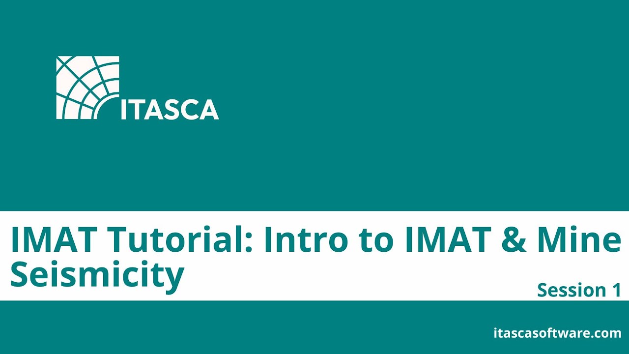 Intro to IMAT and Mine Seismicity | IMAT Tutorial | Session 1 - YouTube