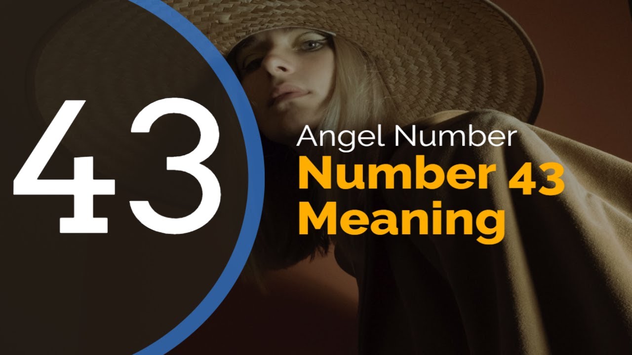 Number 43 Meaning - Angel Number 43 - YouTube