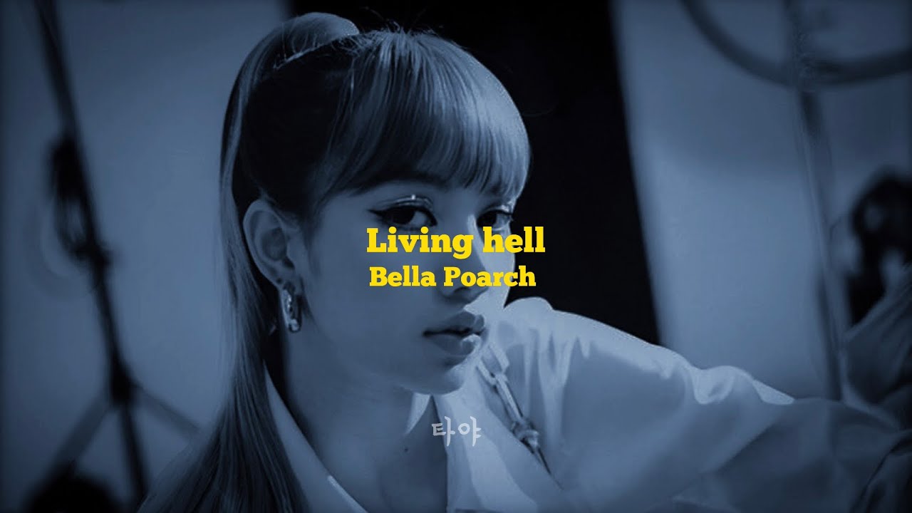 Living hell- Bella Poarch (lyrics) - YouTube