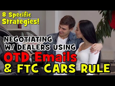 8 CAR DEALER NEGOTIATION STRATEGIES (With OTD EMAILS + FTC CARS rule ...