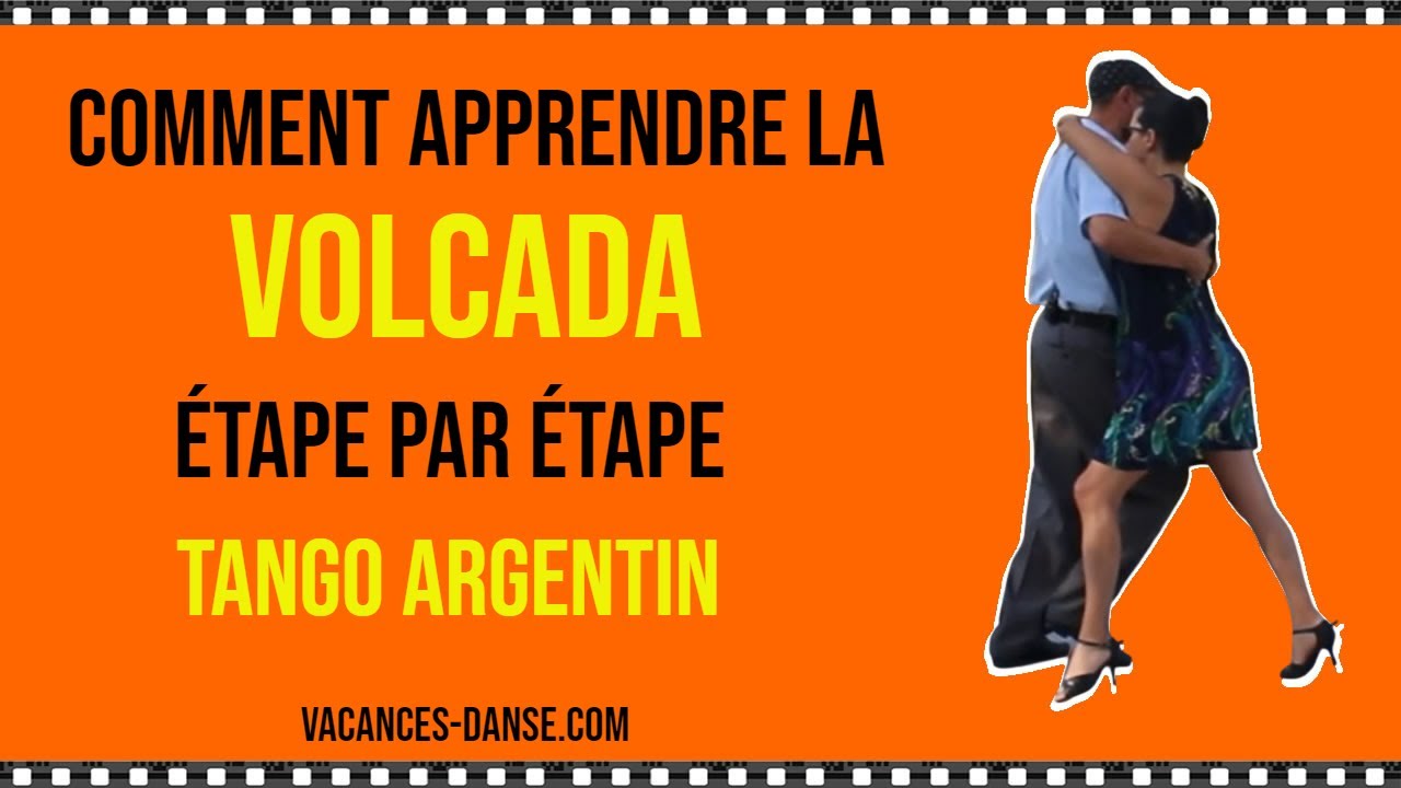 Comment apprendre la Volcada - Tango Argentin - YouTube