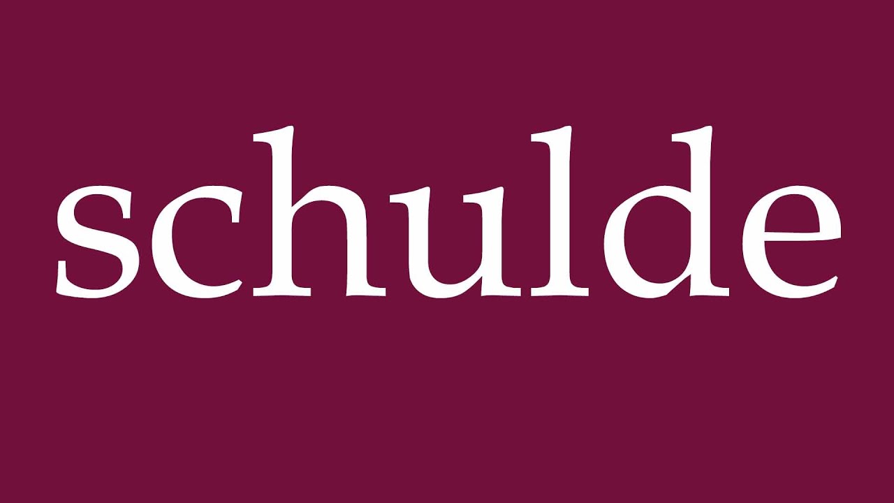 How to Pronounce ''schulde'' (owe) Correctly in German - YouTube