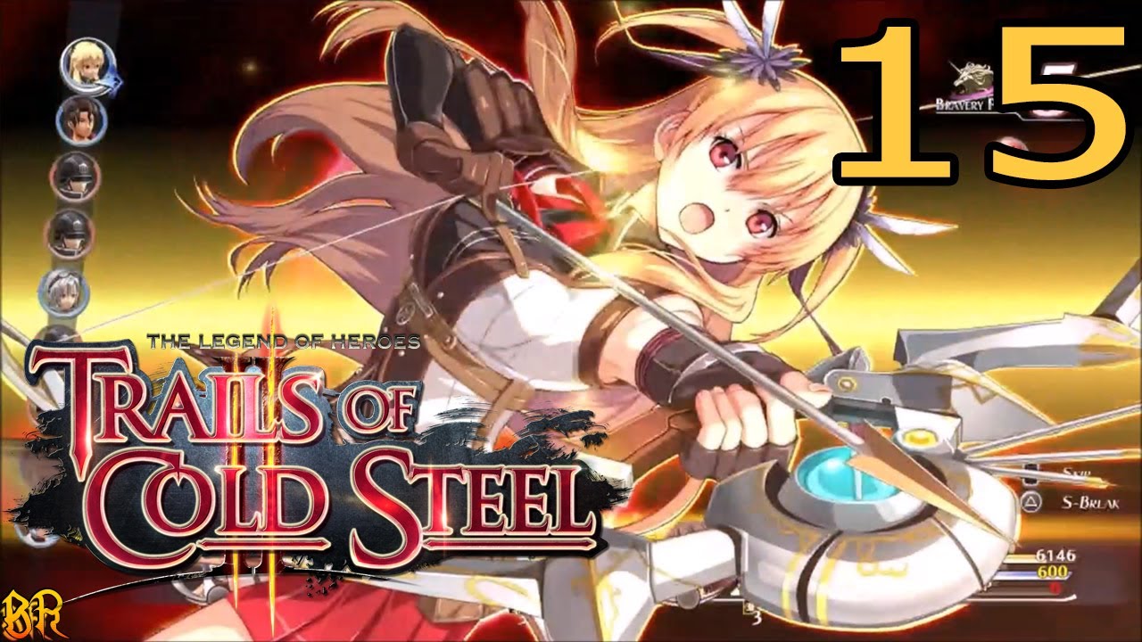 Trails of Cold Steel 2 - S-Rank Let's Play Guide - 15 - Act 1-2 ...