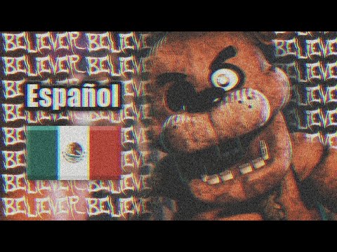 Believer FNaF en español